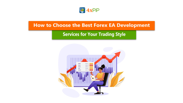 How to Choose the Best Forex EA Development Services for Your Trading ...